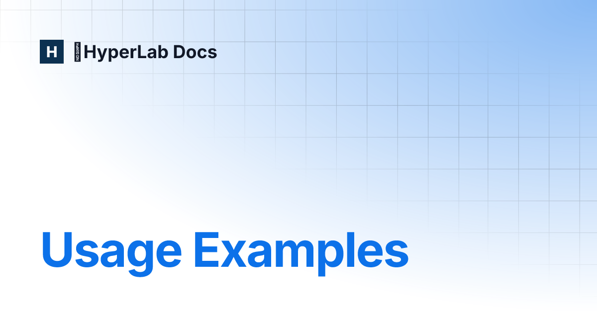 Usage Examples | HyperLab Docs